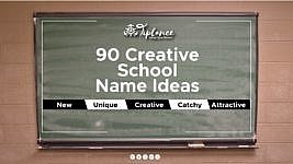 127 Best Creative School Name ideas suggestion list to Attract More Parents