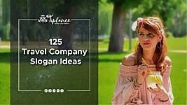 125 Best Tour and Travel Agency Slogan Ideas for Attractive advertisment.