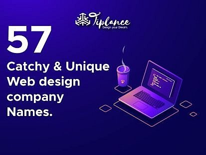53 New Web Design Company Name Ideas List | Website Development.