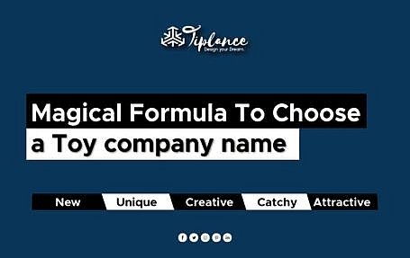 103 Toy company name ideas to Double Toy Store Sales. - Tiplance