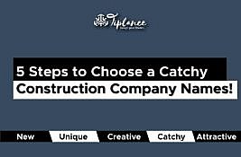 101 Catchy Construction Company names, ideas & suggestion. - Tiplance