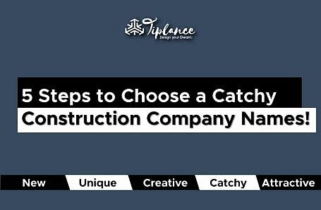 101 Catchy Construction Company names, ideas & suggestion. - Tiplance