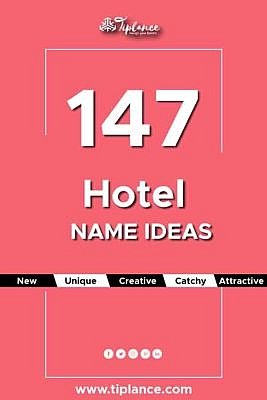 169 Creative Hotel Name ideas To get more Bookings - Tiplance