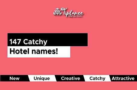 169 Creative Hotel Name ideas To get more Bookings - Tiplance