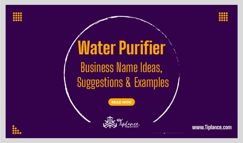 121+ Creative Water Purifier Company Names ideas to double your Sales