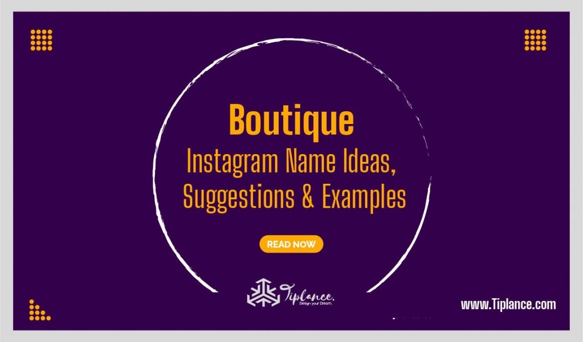 109 Creative Instagram boutiques names for Brands - Tiplance