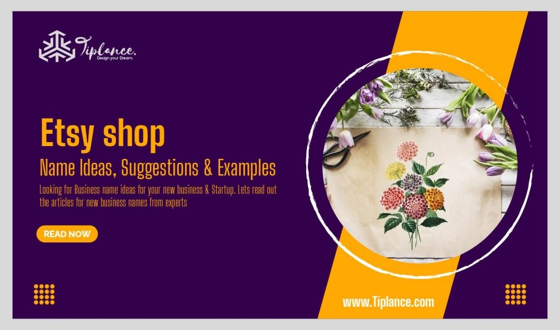 101 Catchy Etsy shop names ideas & suggestions - Tiplance