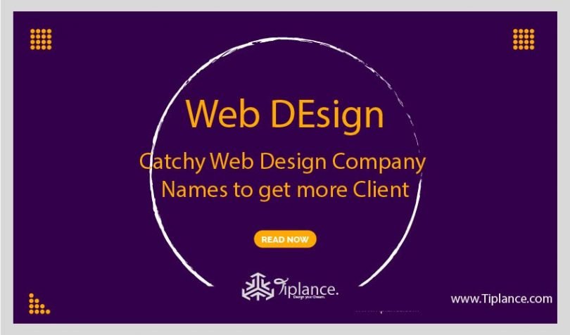 101+ Catchy Web Design Company Names to get more Client
