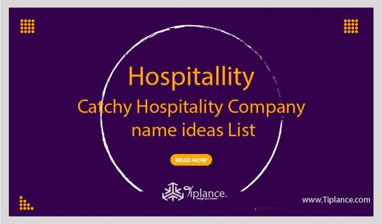 171+ Catchy Hospitality Company Name Ideas List - Tiplance