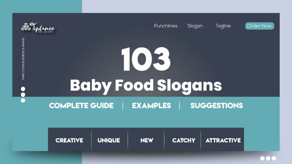 103+ Attractive Baby Food Slogans & Tagline samples - Tiplance