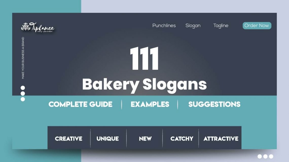 111+ Catchy Bakery Slogans Taglines & Ideas - Tiplance