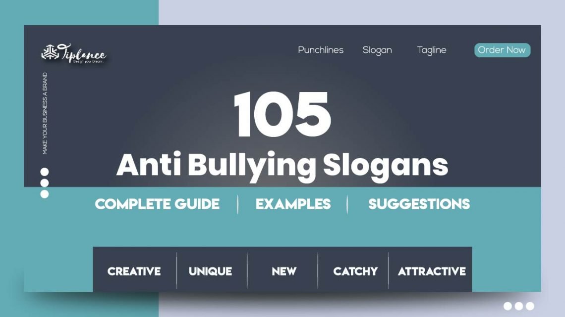 105+ Popular Anti Bullying Slogans Examples & Taglines - Tiplance