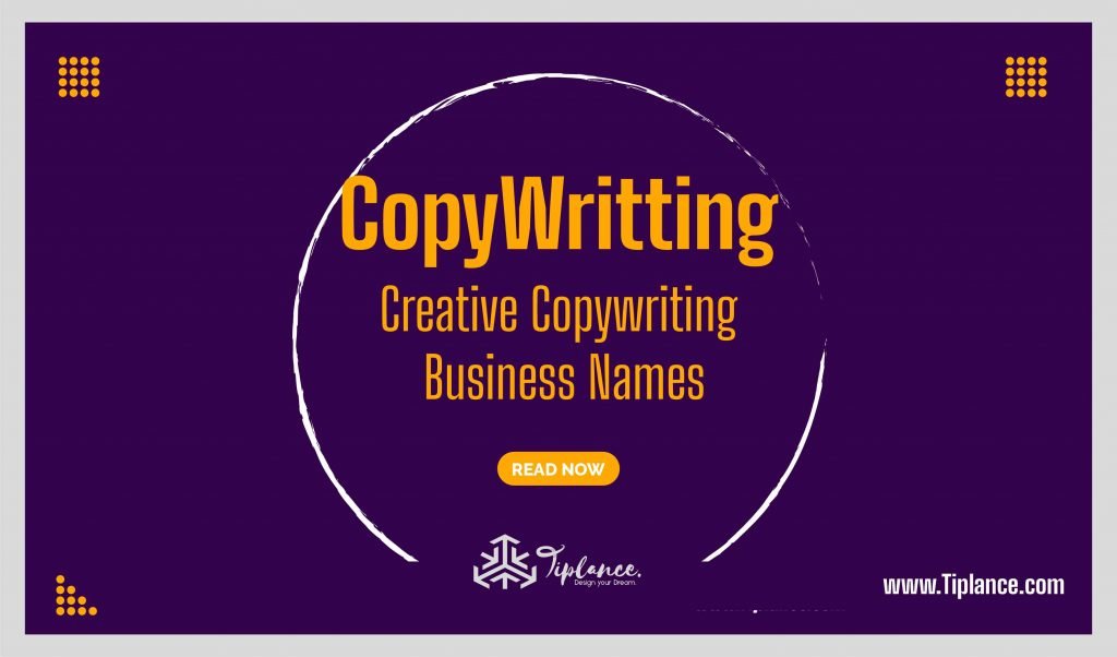 Copywriting Business Names - Tiplance