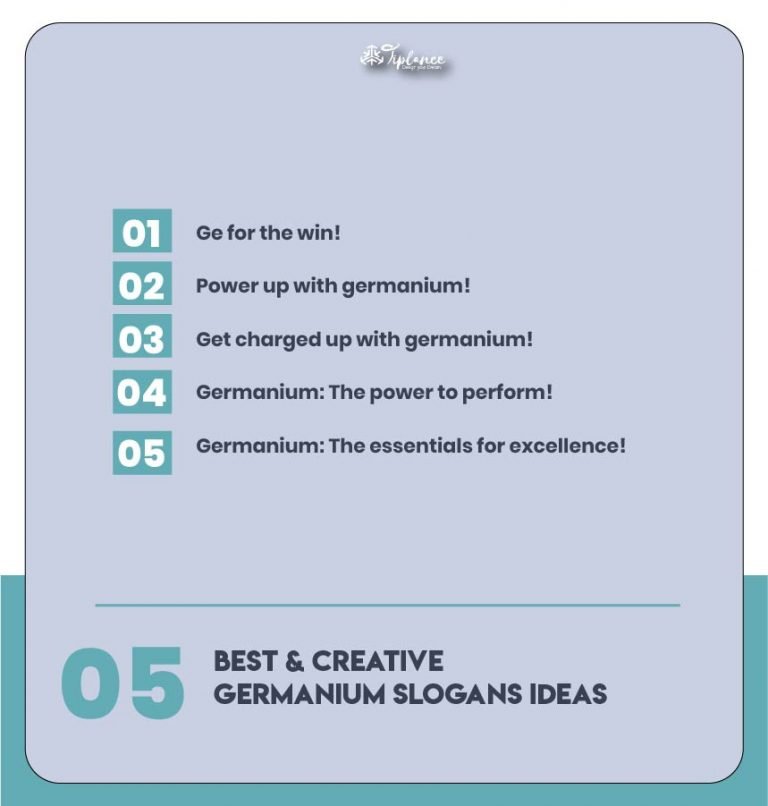 119+ Creative Germanium Slogans & Taglines Examples - Tiplance