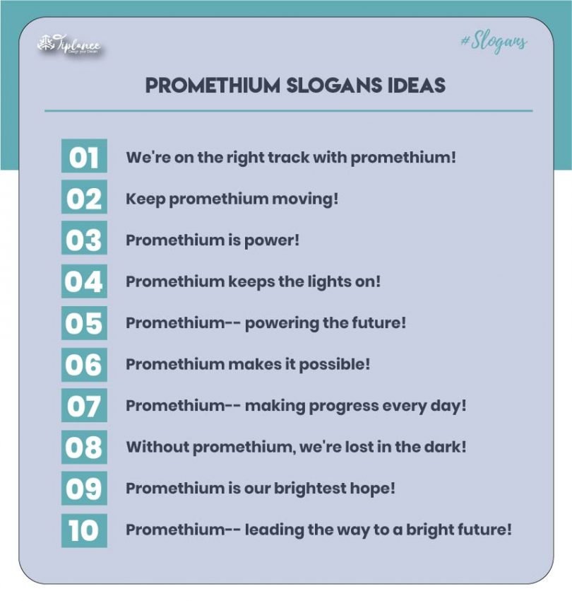 113+ Creative Promethium Slogans Taglines & Ideas - Tiplance