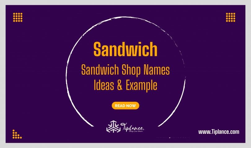 105+ Sandwich Shop Names Ideas & Example - Tiplance
