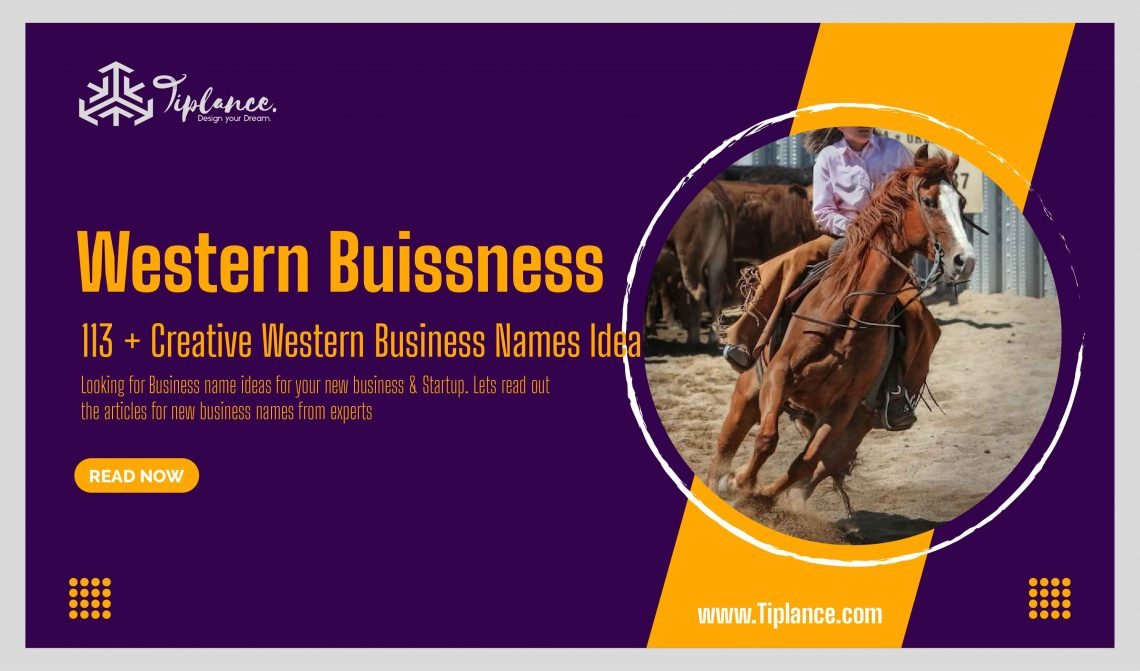 173+ Creative Western Business Names Ideas - Tiplance