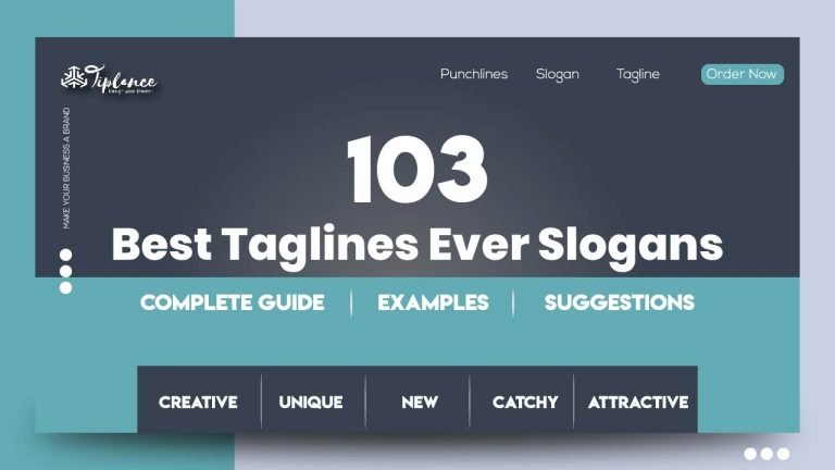101+ Best Taglines Ever Ideas & Examples - Tiplance