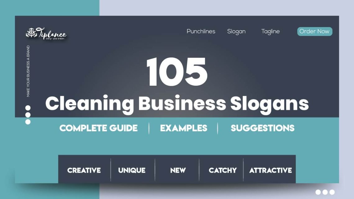115+ Unique Cleaning Business Slogans Examples & Taglines - Tiplance