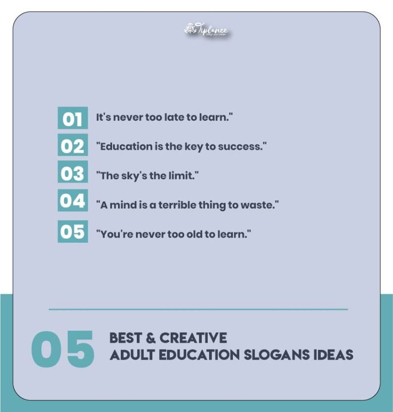 103+ Creative Slogans on Adult Education Sample & Examples - Tiplance