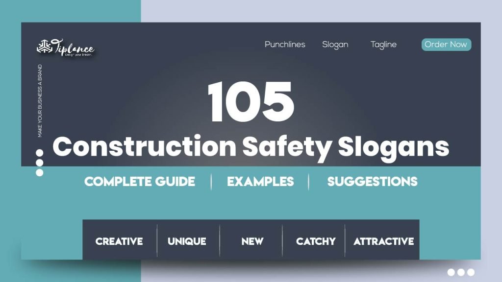 105+ Unique Construction Safety Slogans Ideas & Examples