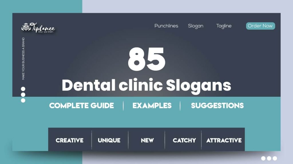 85+ Creative Dental Clinic Slogans & Taglines Ideas - Tiplance