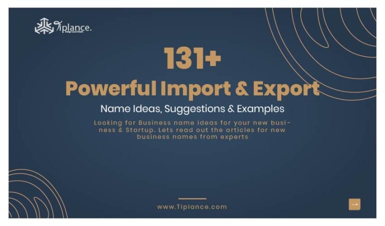 131+ Powerful Import & Export Company Names - Tiplance