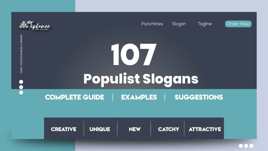 107+ Best Populist Slogans Ideas & Taglines - Tiplance