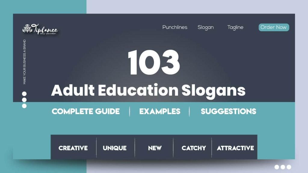 103+ Creative Slogans on Adult Education Sample & Examples - Tiplance