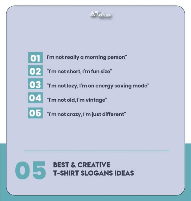 205+ Attractive T-Shirt Slogans Taglines & Ideas - Tiplance