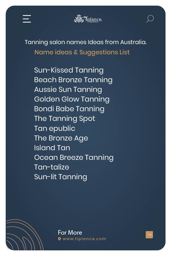 361 Catchy Tanning Salon Names Ideas Suggestions List Tiplance 361 Catchy Tanning Salon Names Ideas Suggestions List Tiplance